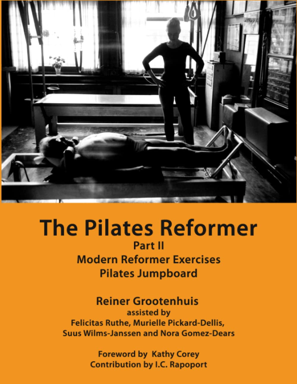 The Pilates Reformer: Part II: Modern Reformer Exercises & Pilates ...