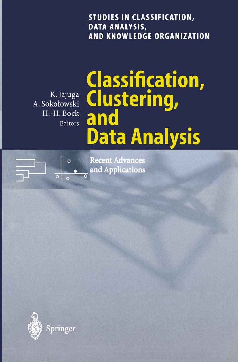 Classification, Clustering, and Data Analysis: Recent Advances and ...