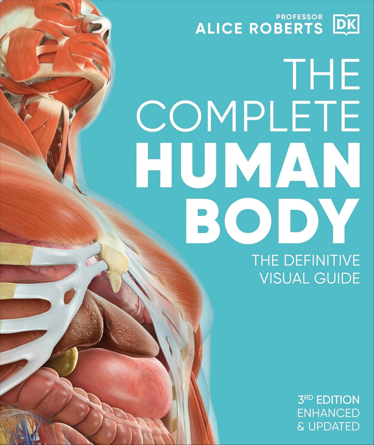 Complete Human Body: The definitive visual guide | Anatomy, systems ...