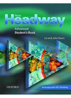 New Headway: Advanced: Student`s Book: Six-Level General English Course ...