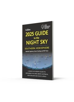 تسوق و2025 Guide to the Night Sky Southern Hemisphere: A month-by-month guide to exploring the ...