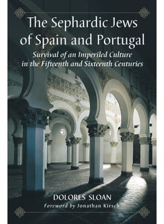 The Sephardic Jews of Spain and Portugal: Survival of an Imperiled ...