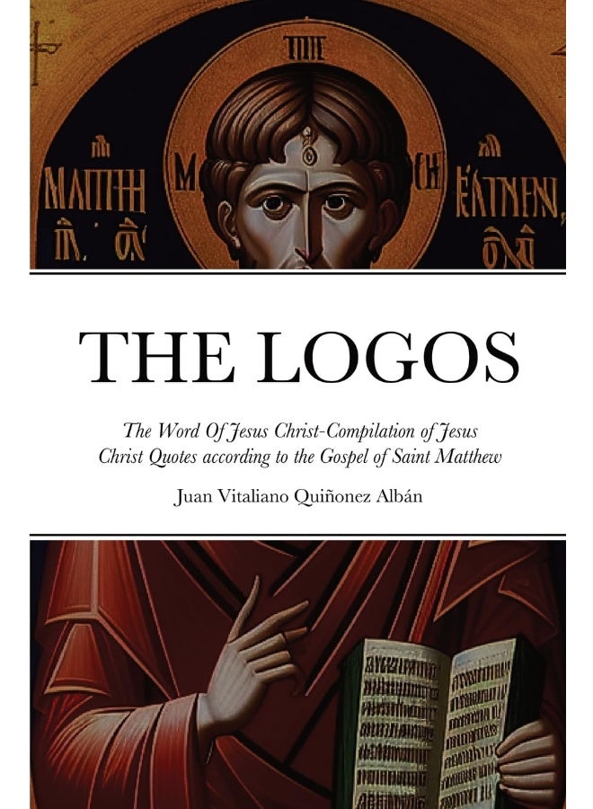 THE LOGOS - The Word Of Jesus Christ [ὁ Λόγος]: Compilation of Jesus ...