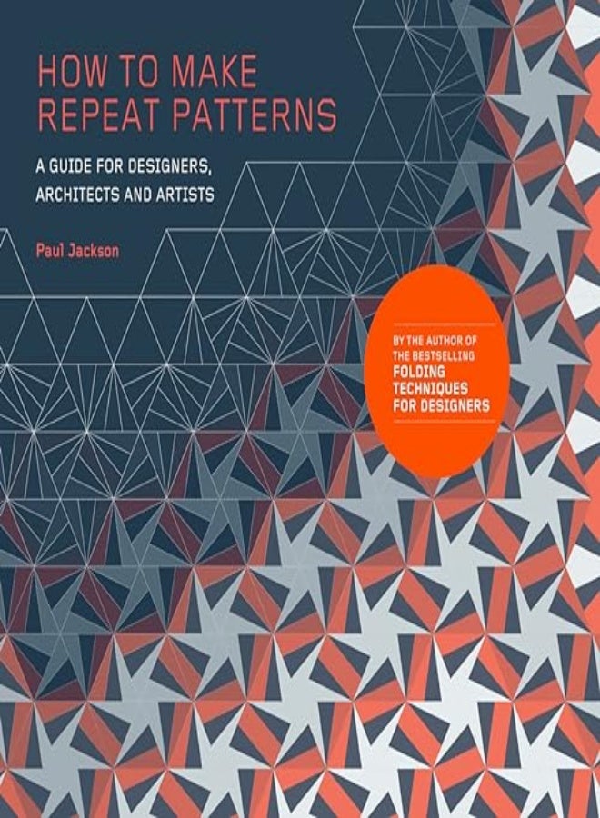 How to Make Repeat Patterns: A Guide for Designers, Architects and ...
