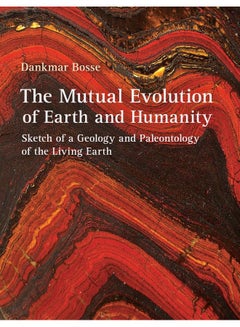 The Mutual Evolution of Earth and Humanity: Sketch of a Geology and ...