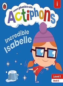 Actiphons Level 1 Book 5 Incredible Isabelle: Learn phonics and get ...