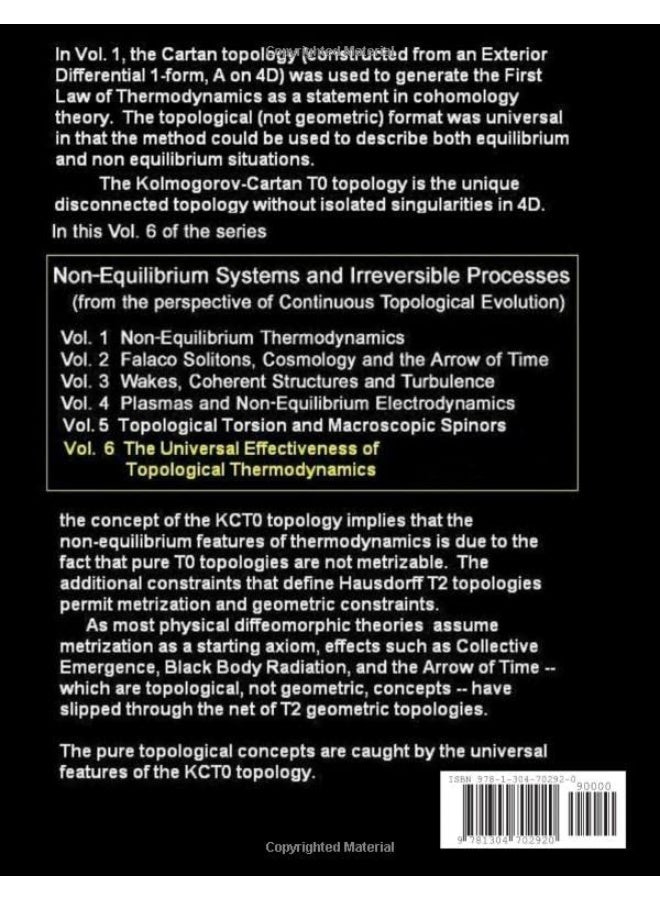 The Universal Effectiveness of Topological Thermodynamics..Vol 6 Non-Equilibrium Systems and ...