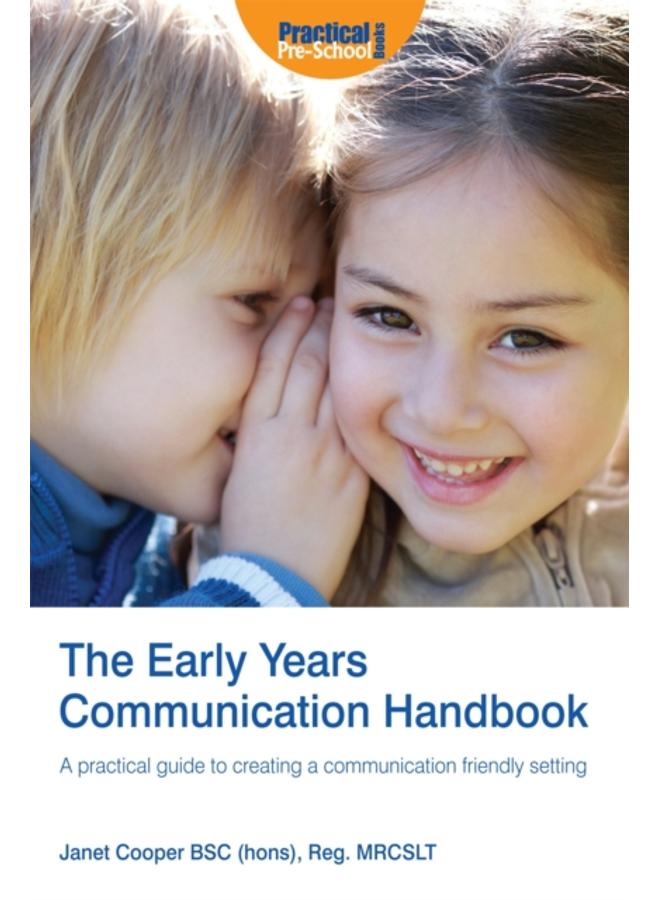 The Early Years Communication Handbook : A Practical Guide to Creating ...