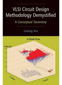 VLSI Circuit Design Methodology Demystified: A Conceptual Taxonomy UAE ...
