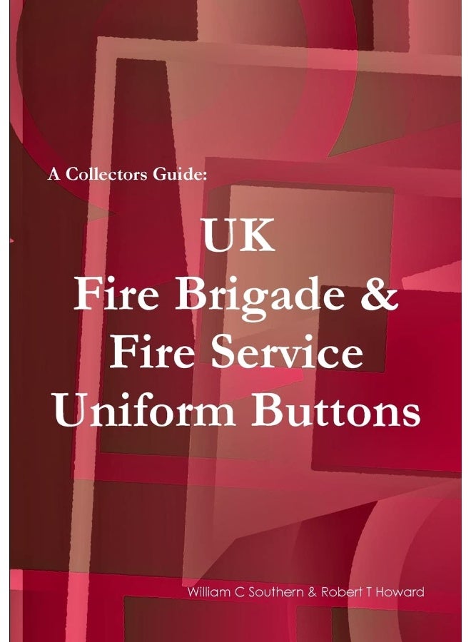 A Collectors Guide: UK Fire Brigade & Fire Service Uniform Buttons ...