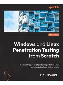 Windows and Linux Penetration Testing from Scratch - Second Edition ...