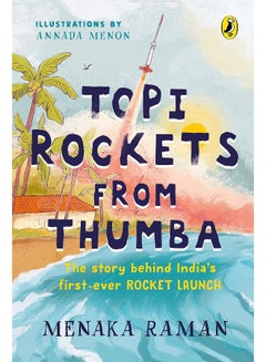 Topi Rockets from Thumba: The Story behind India's First Ever Rocket ...