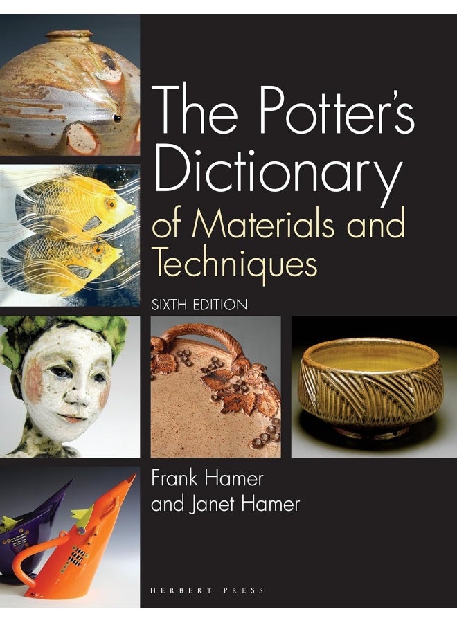 The Potter's Dictionary: Of Materials and Techniques | Best Price UAE ...