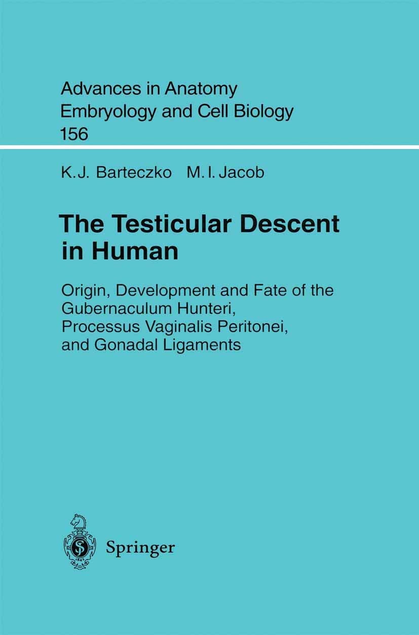 The Testicular Descent in Human: Origin, Development and Fate of the ...