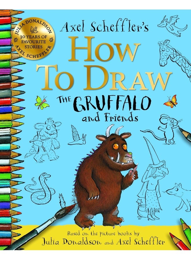 How to Draw The Gruffalo and Friends: Learn to draw ten of your ...