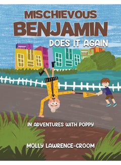 Mischievous Benjamin Does It Again: In Adventures With Poppy UAE | Dubai, Abu Dhabi
