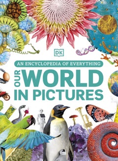 Our World in Pictures : An Encyclopedia of Everything UAE | Dubai, Abu ...