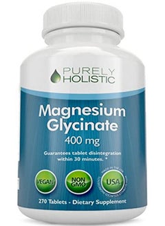 Purely Holistic Magnesium Glycinate 400Mg 270 Magnesium Tablets (Not ...