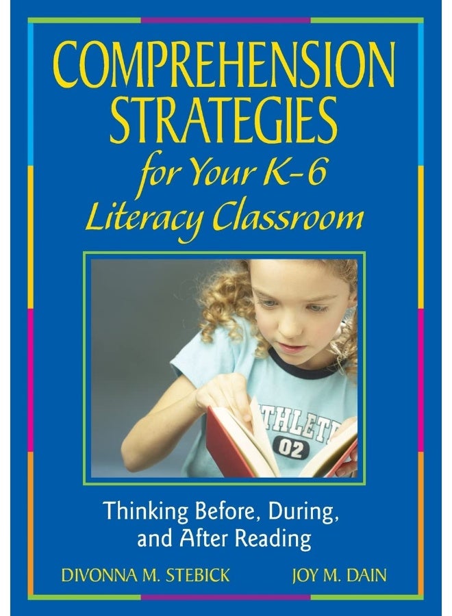 Comprehension Strategies for Your K-6 Literacy Classroom: Thinking ...