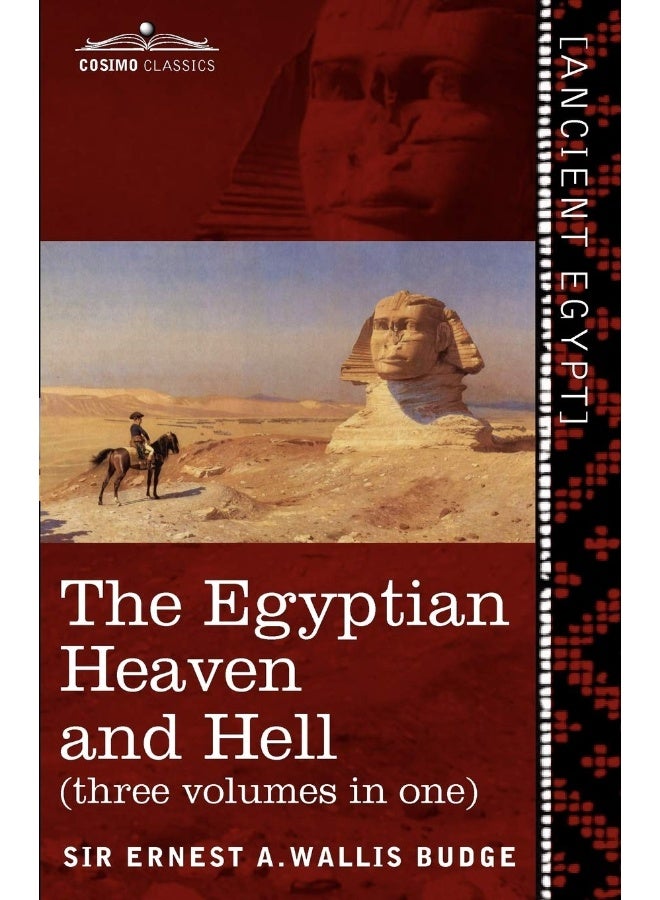The Egyptian Heaven and Hell (Three Volumes in One): The Book of the Am ...