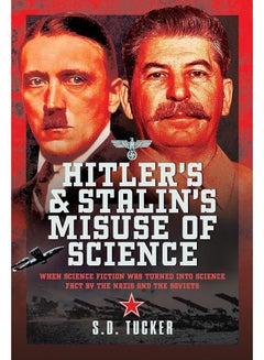 Hitler's and Stalin's Misuse of Science: When Science Fiction Was ...