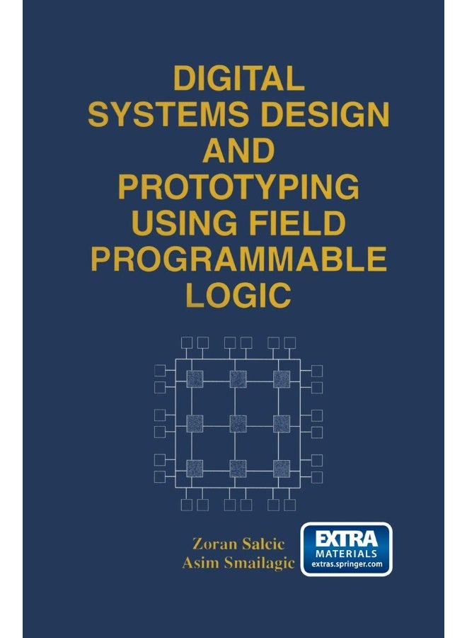 Digital Systems Design and Prototyping Using Field Programmable Logic ...