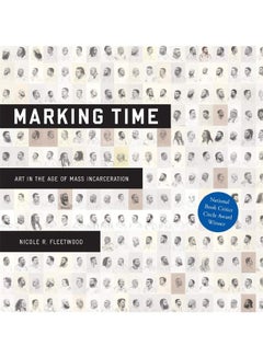 Marking Time: Art in the Age of Mass Incarceration | Best Price KSA | Riyadh, Jeddah