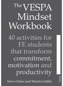 The VESPA Mindset Workbook: 40 activities for FE students that ...