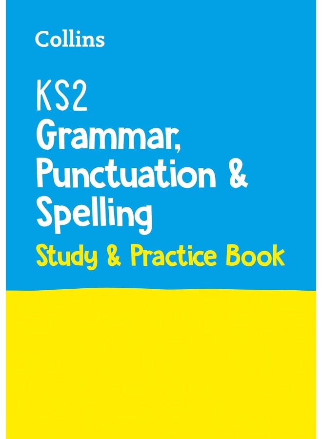 Collins KS2 Grammar, Punctuation and Spelling SATs Study and Practice ...