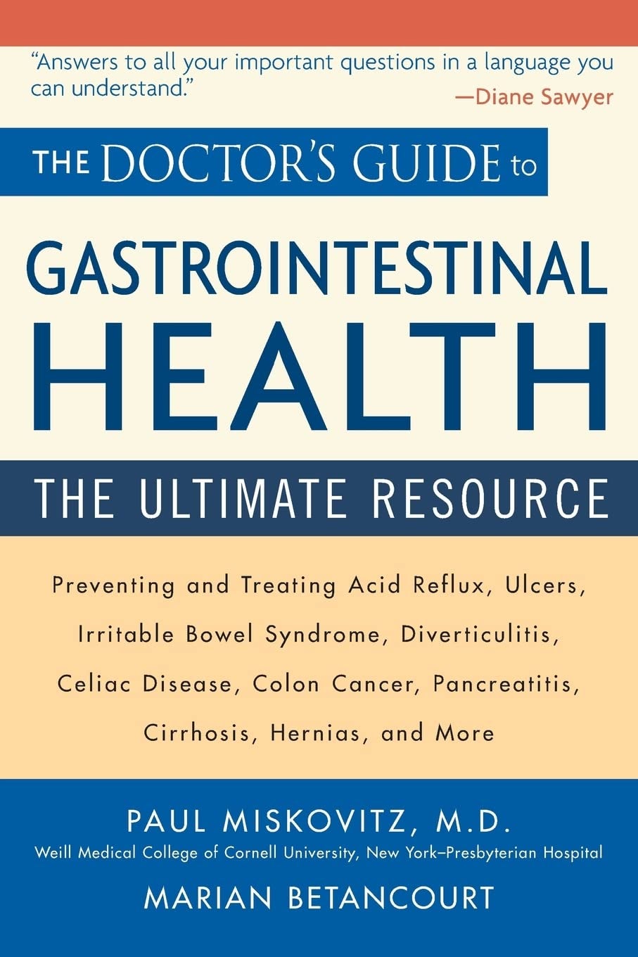 The Doctor's Guide to Gastrointestinal Health: Preventing and Treating ...