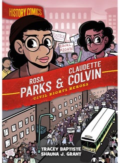 History Comics: Rosa Parks & Claudette Colvin: Civil Rights Heroes ...
