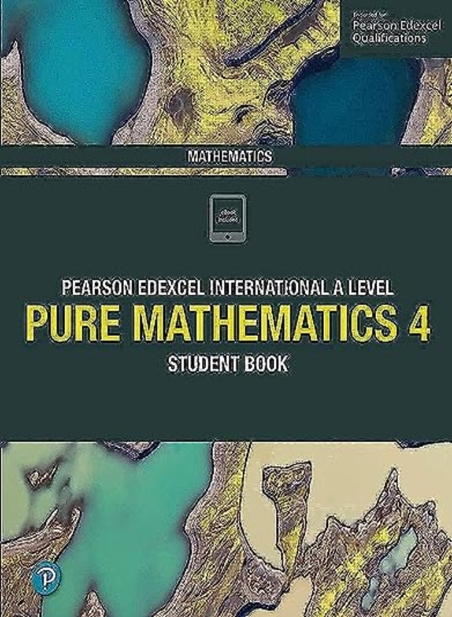 Pearson Edexcel International A Level Mathematics Pure 4 Mathematics ...