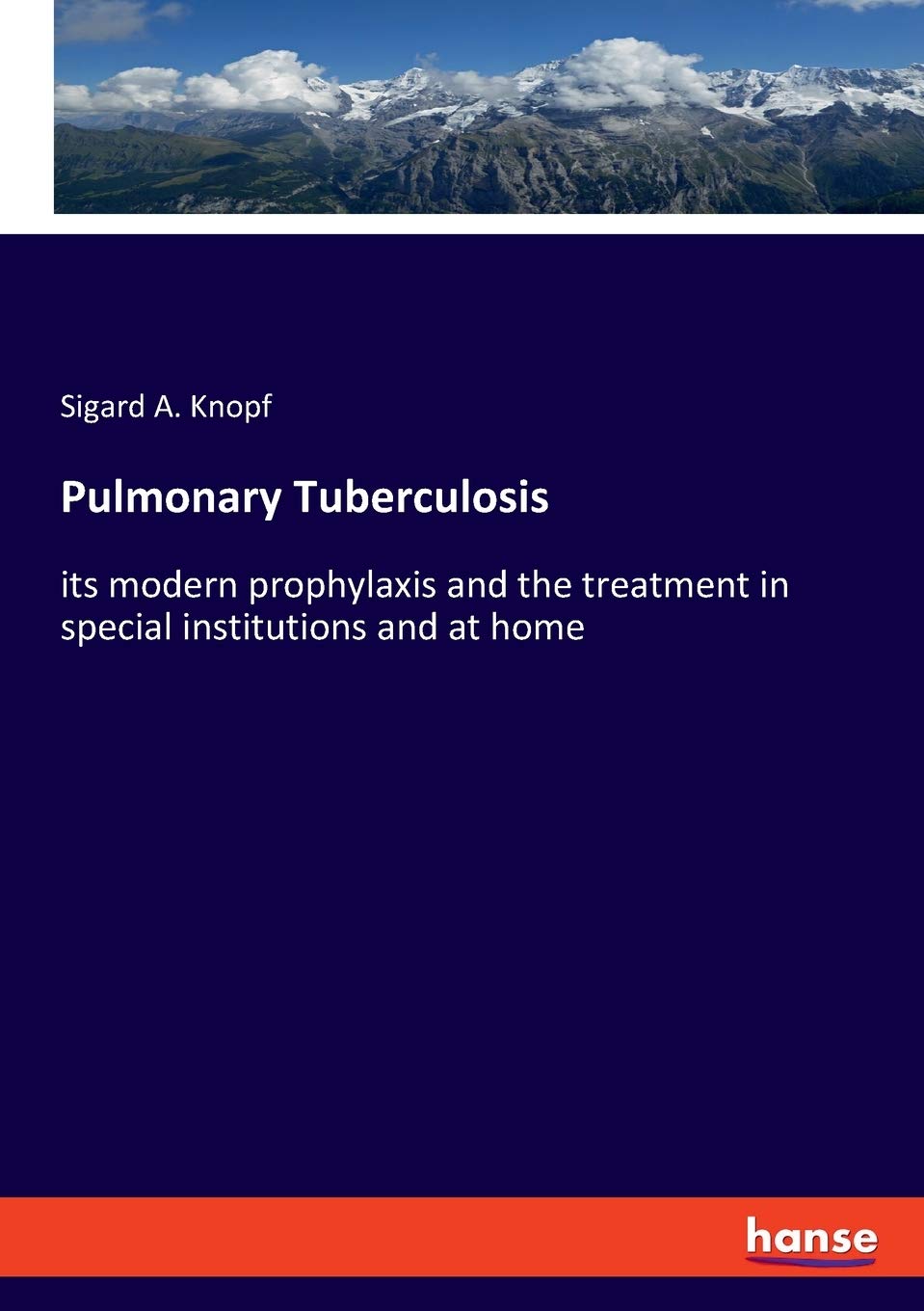 Pulmonary Tuberculosis: its modern prophylaxis and the treatment in ...