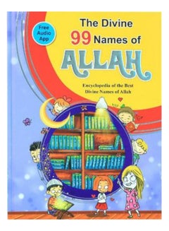 The Divine 99 Names of Allah - Encyclopedia of The Best Divine names of ...