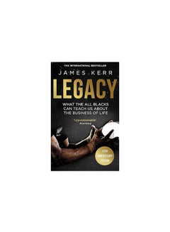 Legacy: What The All Blacks Can Teach Us About The Business Of Life ...
