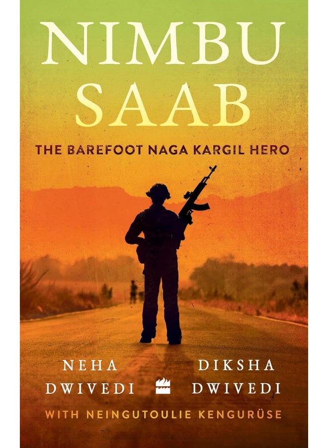 Nimbu Saab: The Barefoot Naga Kargil Hero | Best Price UAE | Dubai, Abu ...
