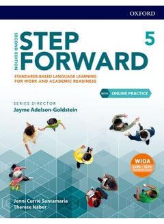 Step Forward: Level 5: Student Book with Online Practice: Standards-based language learning for ...