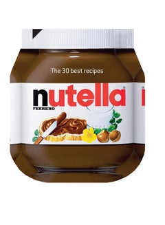 Nutella The 30 Best Recipes UAE | Dubai, Abu Dhabi