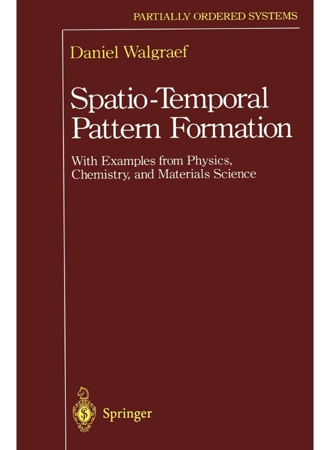 Spatio-Temporal Pattern Formation: With Examples from Physics ...