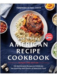 The Great American Recipe Cookbook Season 2 Edition: 100 Memorable ...