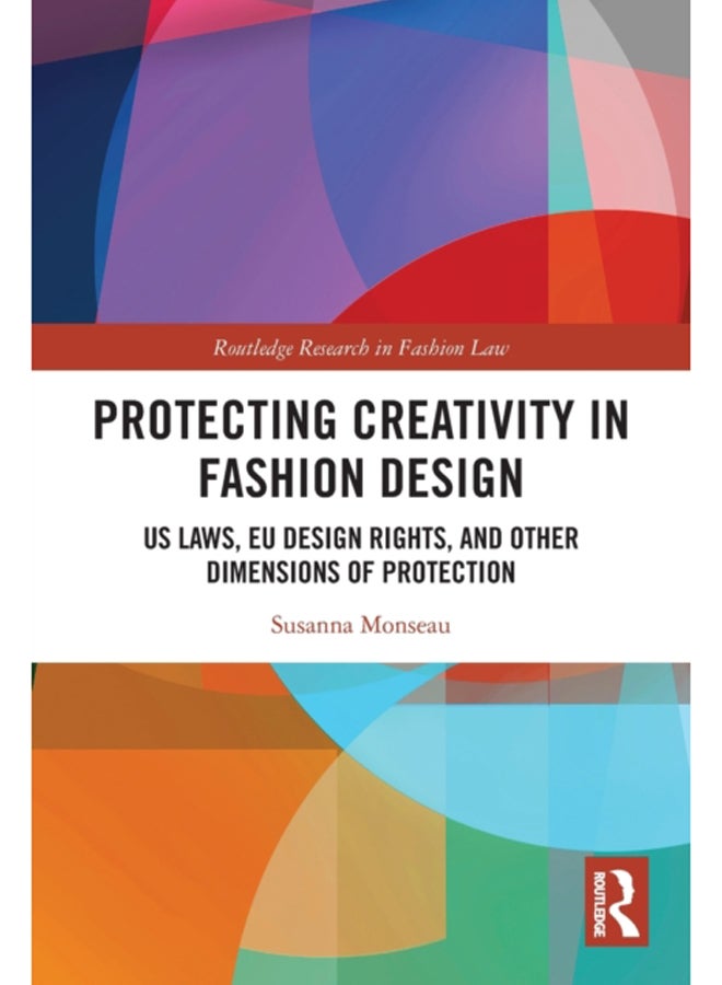 Protecting Creativity in Fashion Design : US Laws, EU Design Rights ...