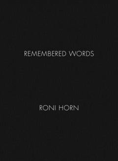 Roni Horn: Remembered Words UAE | Dubai, Abu Dhabi