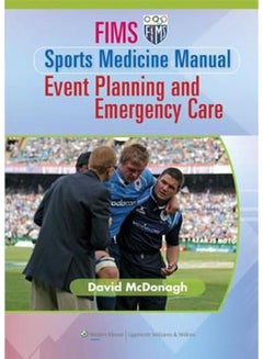 FIMS Sports Medicine Manual Event Planning and Emergency Care Ed 1 ...
