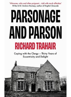Parsonage and Parson: Coping with the Clergy - thirty years of ...