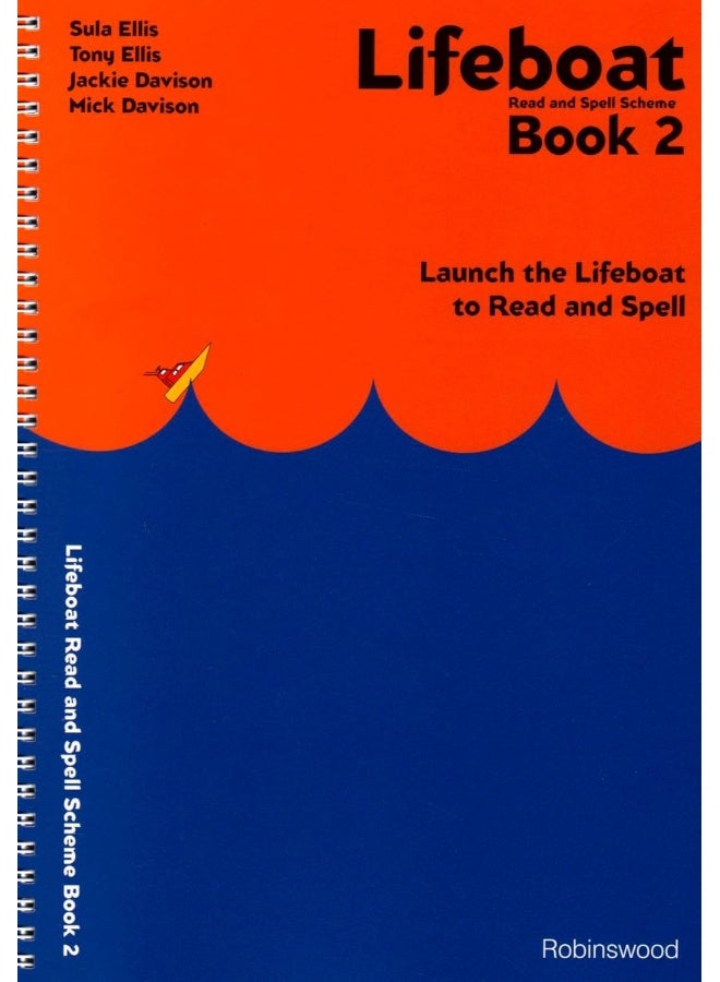 Lifeboat Read and Spell Scheme: Book 2: Launch the Lifeboat to Read and ...