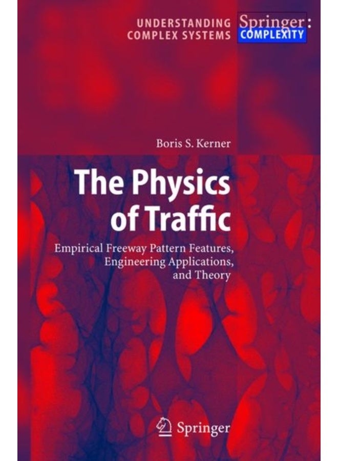 The Physics of Traffic: Empirical Freeway Pattern Features, Engineering ...