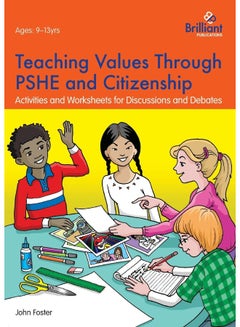 Teaching Values through PSHE and Citizenship: Activities and Worksheets ...