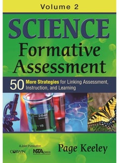 Science Formative Assessment, Volume 2: 50 More Strategies for Linking ...