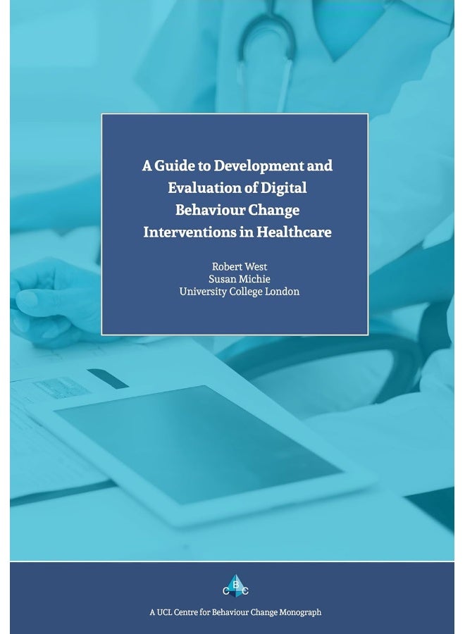 A Guide to Development and Evaluation of Digital Behaviour Change ...