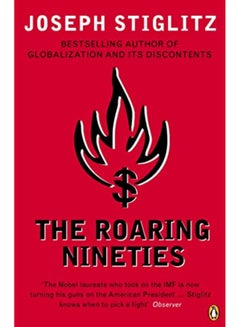 The Roaring Nineties Why Were Paying The Price For The Greediest Decade ...